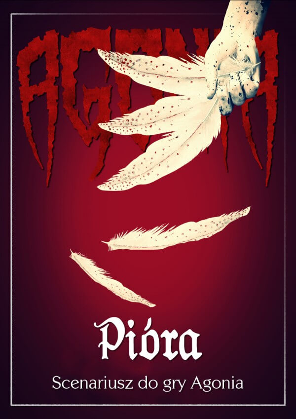 Agonia: Pióra - Tabletop RPG